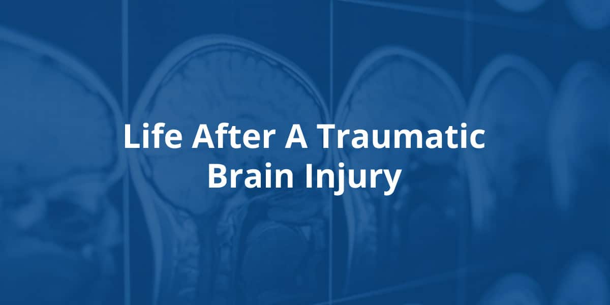 Life After a Traumatic Brain Injury | DuBoff & Associates, Chartered